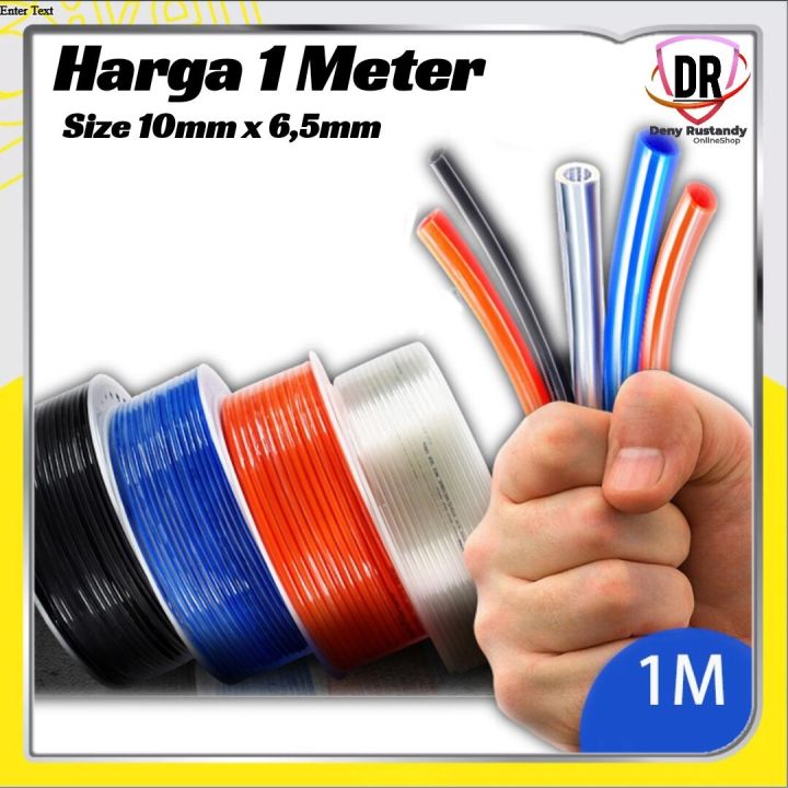Hose PU selang PU Polyurethane Ukuran OD 10mm x 6,5mm Harga Per meter ...