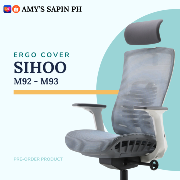 Sihoo M92 - M93 Ergonomic Chair Cover | ERGO COVER ONLY | Lazada PH