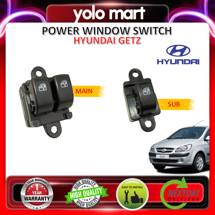 HYUNDAI GETZ - 2 Doors 】 Main & Sub Power Window Switch ( OEM Fitting ...