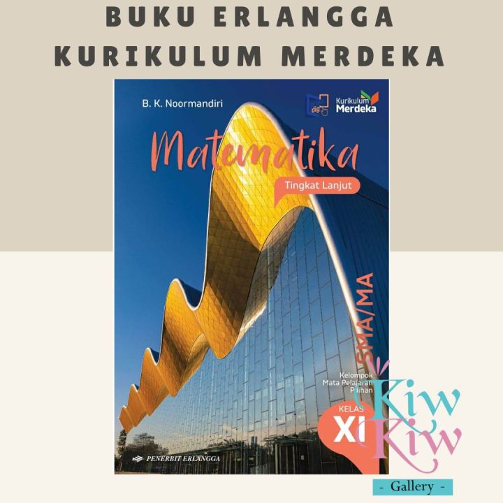 Buku Matematika Tingkat Lanjut Kelas 11, 12 SMA/MA Kurikulum Merdeka - Penerbit Erlangga ...