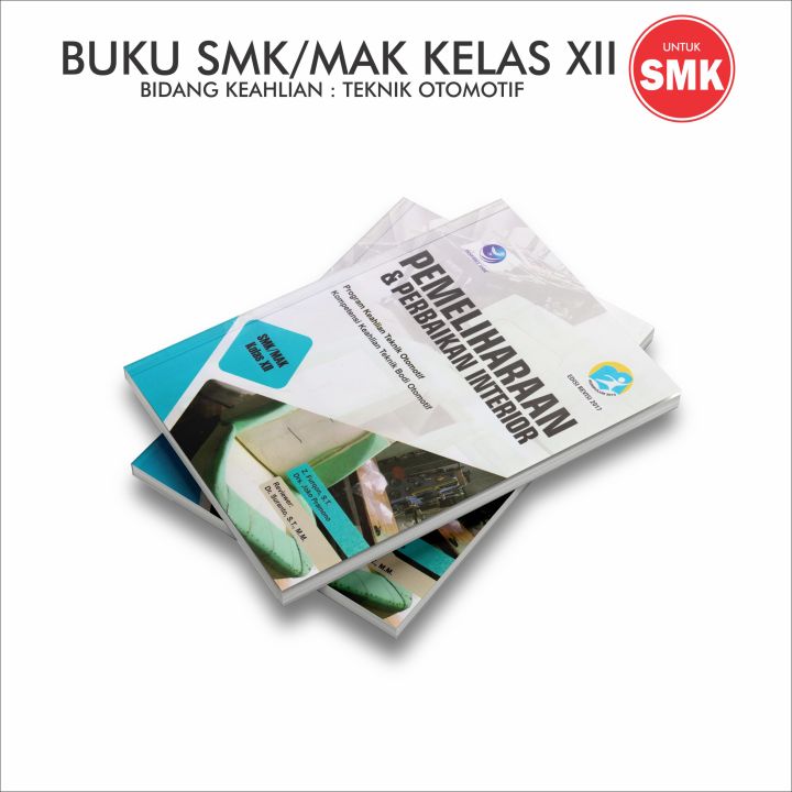 Buku Pemeliharaan Dan Perbaikan Interior SMK MAK Kelas XII Revisi 2017 ...