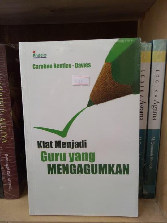 Buku Kiat Menjadi Guru yang Mengagumkan - Caroline Bentley | Lazada ... Buku Kiat Menjadi Guru yang Mengagumkan - Caroline Bentley | Lazada ...