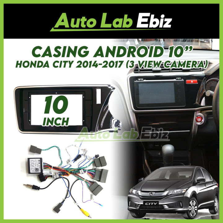 HONDA CITY 2014-2017 (with 3 View Camera) Android Player Casing 10 ...