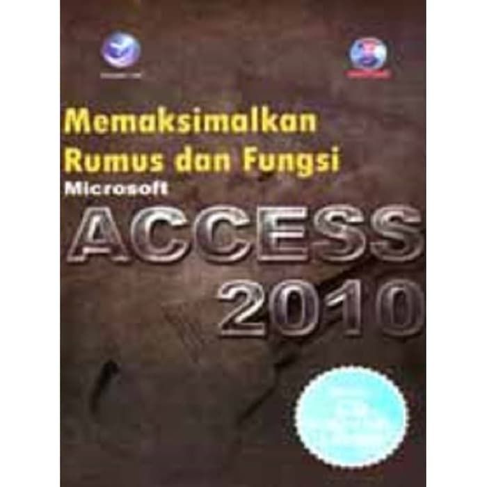 Buku memaksimalkan rumus dan fungsi microsoft access 2010 | Lazada Indonesia