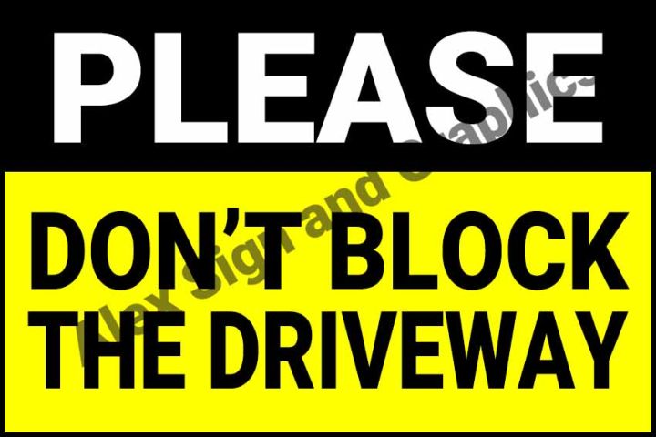 Please Don't Block the Driveway PVC Signage - A4 Size (7.5 x 11.25 ...