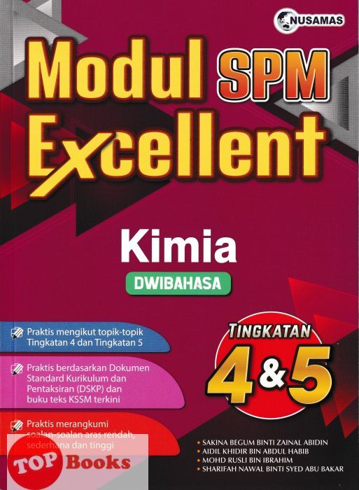 [TOPBOOKS Nusamas] Modul SPM Excellent Kimia Tingkatan 4 & 5 Dwibahasa ...