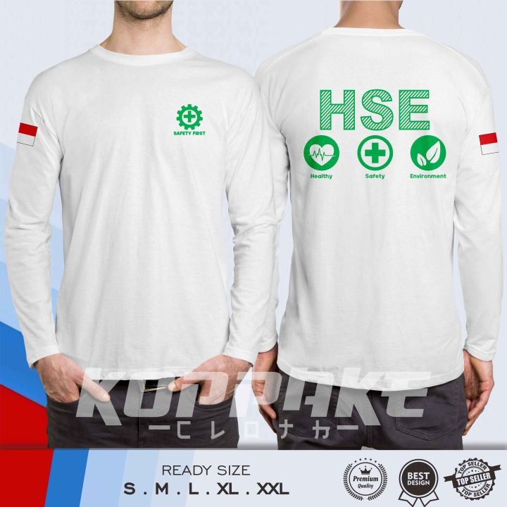 Kaos SAFETY FIRST HSE Healthy Safety Environment Lengan Panjang Baju ...