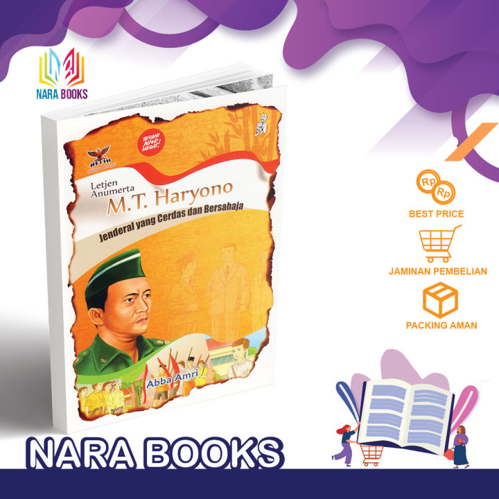 Buku Seri Pahlawan Revolusi Letjen Anumerta M.T. Haryono : Jenderal Yang Cerdas dan Bersahaja ...
