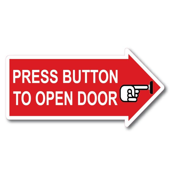 PRESS BUTTON TO OPEN DOOR ACRYLIC ARROW SIGN BOARD 100X200X2MM. WE ...