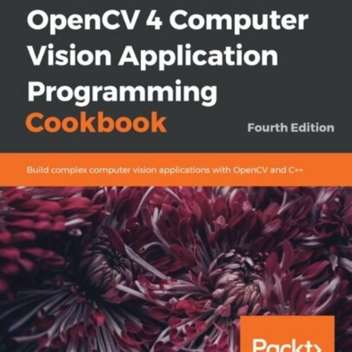 OpenCV 4โปรแกรมประยุกต์คอมพิวเตอร์วิสัยทัศน์การเขียนโปรแกรมจดหมายถุง ...