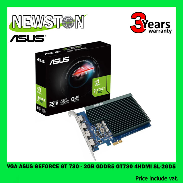 VGA ASUS GEFORCE GT 730 - 2GB GDDR5 GT730 4HDMI SL-2GD5 | Lazada.co.th