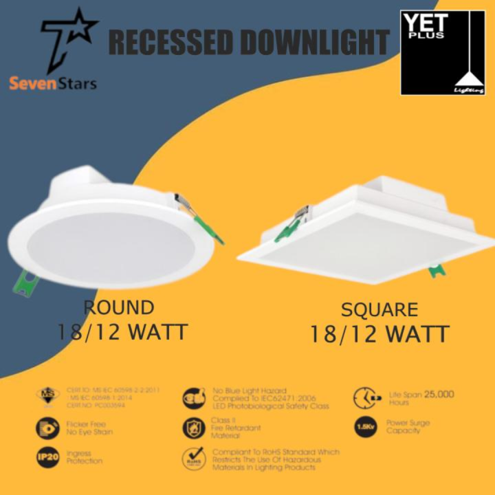 YETPLUS LED RECESSED DOWNLIGHT 18W / 12W ROUND and SQUARE With SIRIM ...