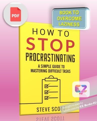 How to Stop Procrastinating: A Simple Guide to Mastering Difficult Tasks by Steve Scott (PDF ...