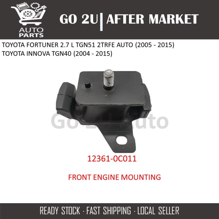 FRONT ENGINE MOUNTING - 12361-0C011 TOYOTA FORTUNER 2.7 L TGN51 2TRFE ...