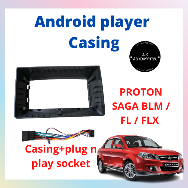 Android Player Casing 9" PROTON SAGA BLM / FL / FLX with Plug and Play ...