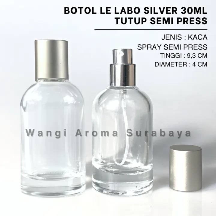 Botol Parfum Le Labo 30ML Silver Spray Semi Press - Botol Parfum Le ...