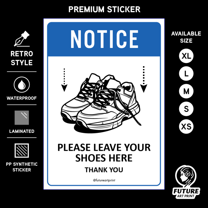 Notice Please Leave Your Shoes Here Thank You. Sign Label Notice ...