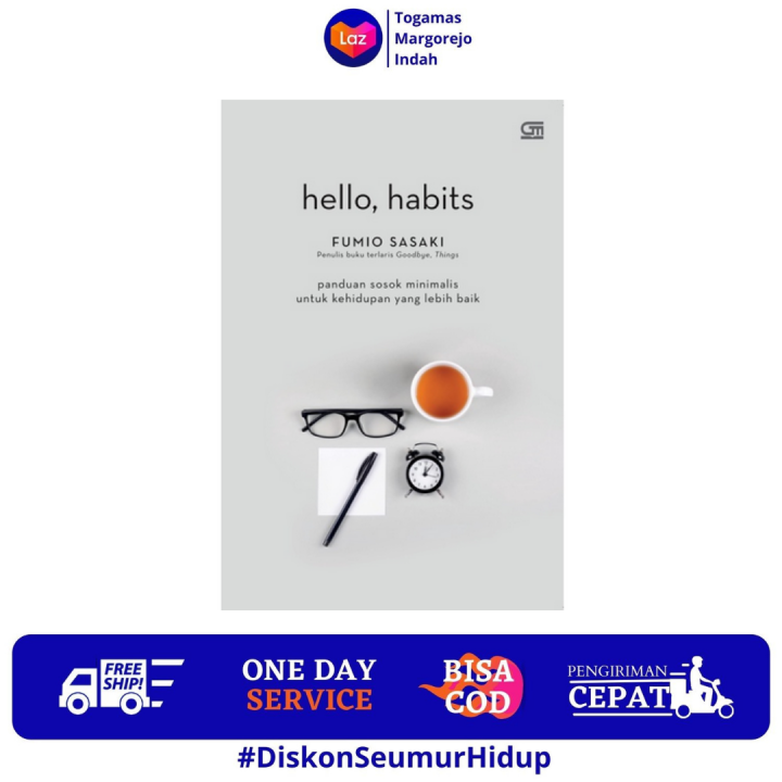 HELLO HABITS: PANDUAN SOSOK MINIMALIS UNTUK KEHIDUPAN YANG LEBIH BAIK ...