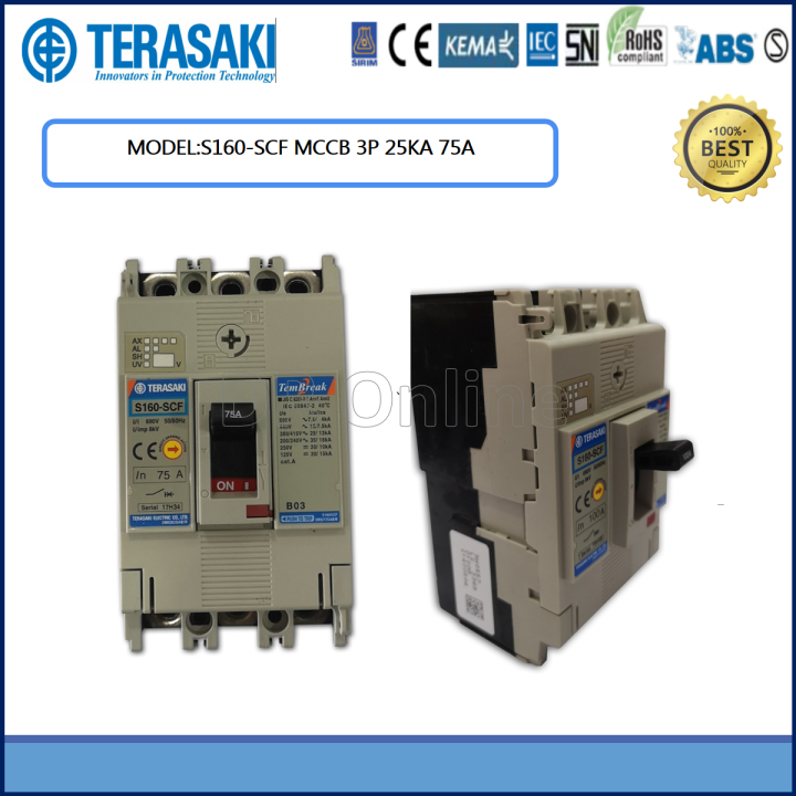 TERASAKI MOULDED CASE CIRCUIT BREAKER MCCB 3P 25KA 75A（S160-SCF） | Lazada
