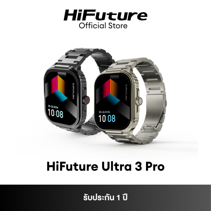 HiFuture Ultra 3 PRO สมาร์ทวอทช์พรีเมียม มีฟีเจอร์ AI ตัวเรือนสเตนเลสส ...
