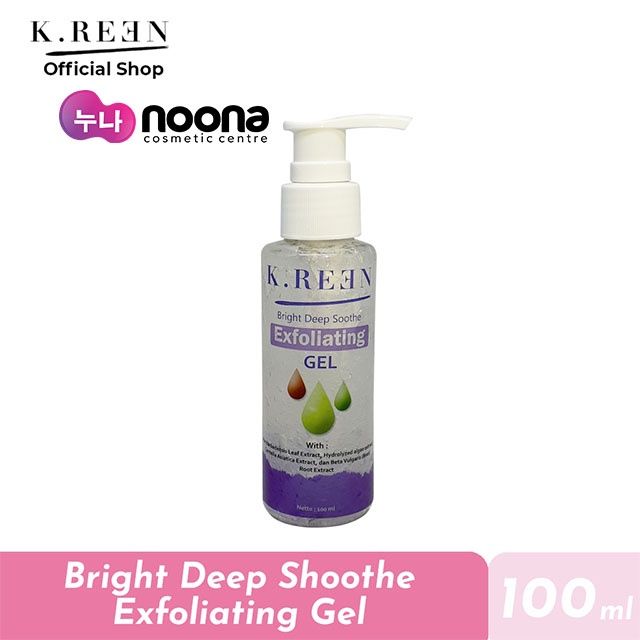 K.REEN BRIGHT DEEP SOOTHE EXFOLIATING GEL 100ML | Lazada Indonesia