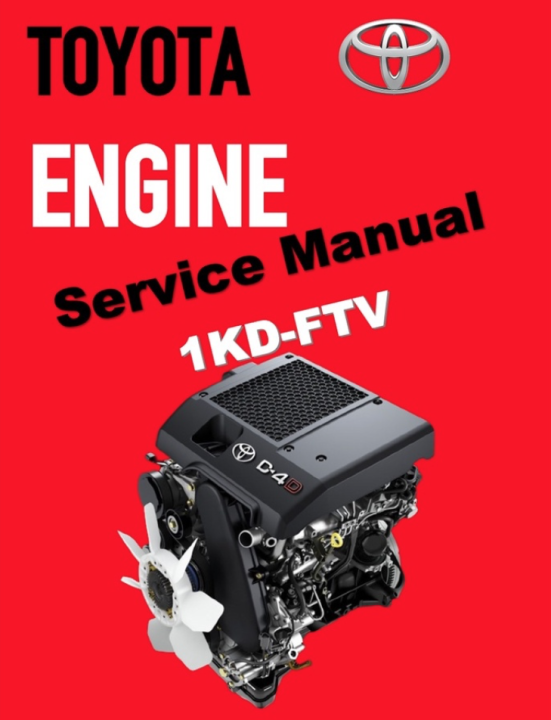 TOYOTA ENGINE 1KD-FTV / 2KD-FTV / D4D ENGINE SERVICE WORKSHOP MANUAL ...