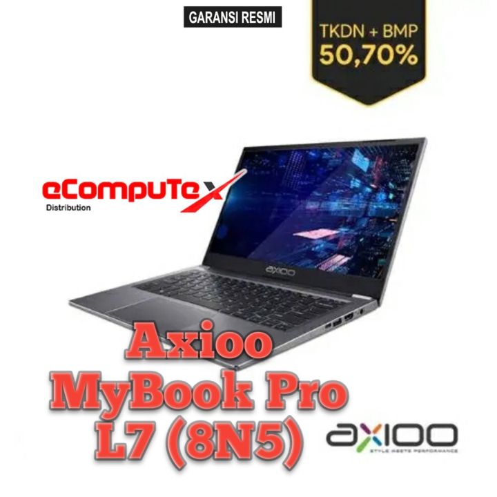 LAPTOP AXIOO MYBOOK PRO L7 (8N5) RAM 8GB / 512GB SSD NVME CORE I7 14" WIN11 TKDN GARANSI RESMI ...