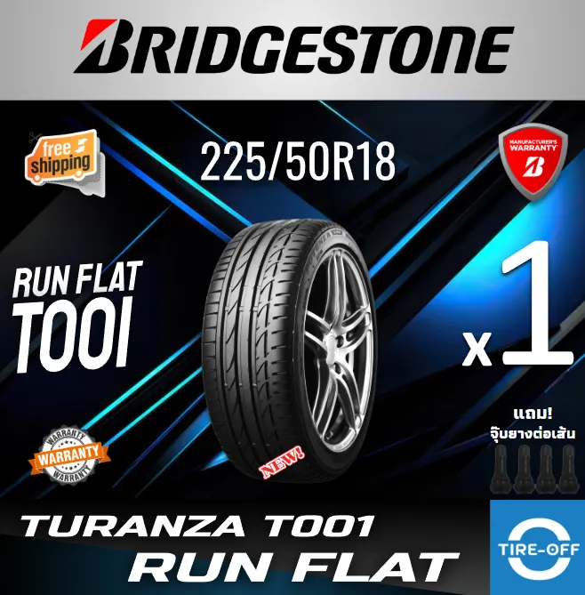 Bridgestone 225/50R18 TURANZA T001 RUN FLAT ยางใหม่ ผลิตปี2024 ราคาต่อ1เส้น มีรับประกันจากโรงงาน ...