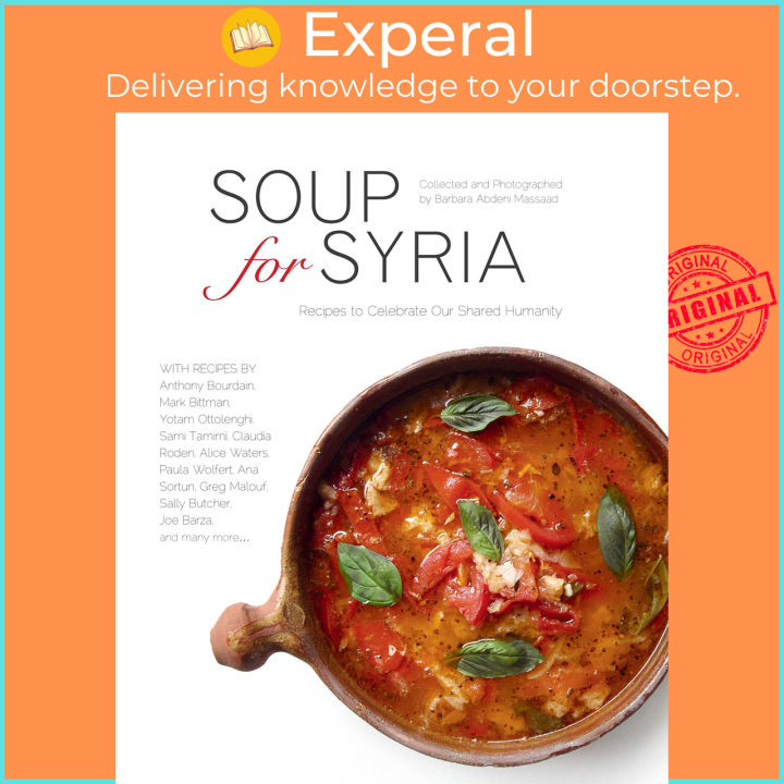 Soup for Syria : Recipes to Celebrate Our Shared Humanity by Barbara ...