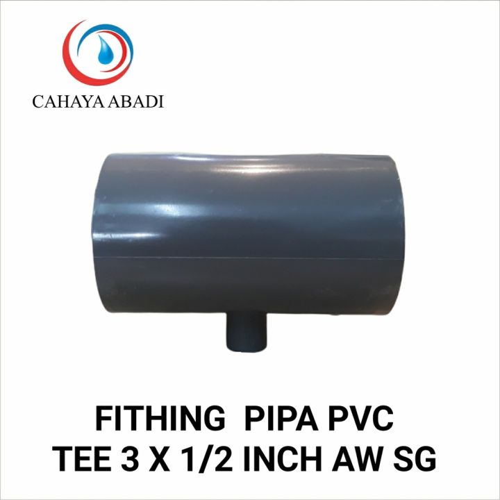 FITTING PIPA - TEE - 3 X 1/2 INCH - AW - SCG | Lazada Indonesia
