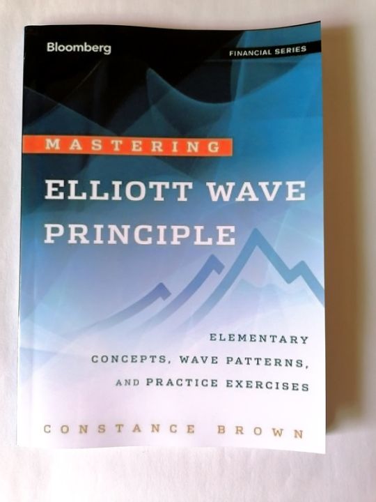 Mastering Elliott Wave Principle: Elementary Concepts,รูปแบบคลื่น,และการออกกำลังกาย1th Edition ...
