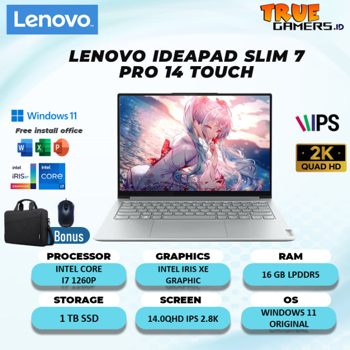 LENOVO IDEAPAD SLIM 7 PRO 14 TOUCH I7 1260P 16GB 1TB W11 14.0QHD IPS 2.8K | Lazada Indonesia