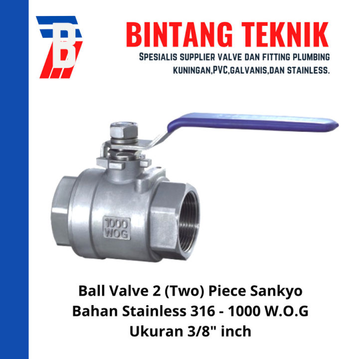 Ball Valve 2 (Two) Piece 3/8" inch Stainless 316 Sankyo | Lazada Indonesia