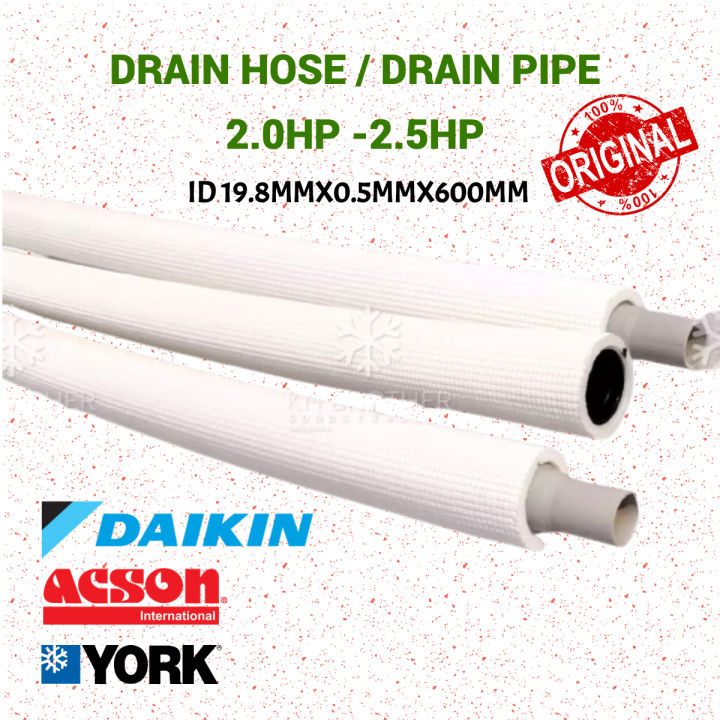 [100% AUTHENTIC] Drain Hose/Drain Pipe Aircond 2.0HP - 2.5HP York/Acson ...