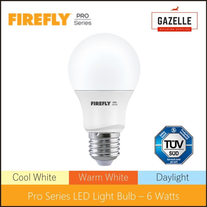 Firefly Pro Series LED Bulb 6 Watts E27 Daylight / Cool White / Warm ...