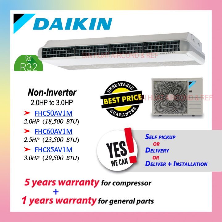 DAIKIN R32 CEILING EXPOSED CEILING MOUNTED NON-INVERTER C.E 2HP 2.0HP 2 ...