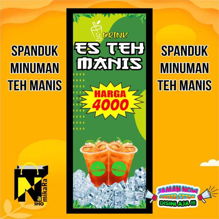 SPANDUK BANNER BACKDROP ES TEH MANIS / ukuran 160x60 CM / Banner Minuman Teh Manis / Bisa COD ...