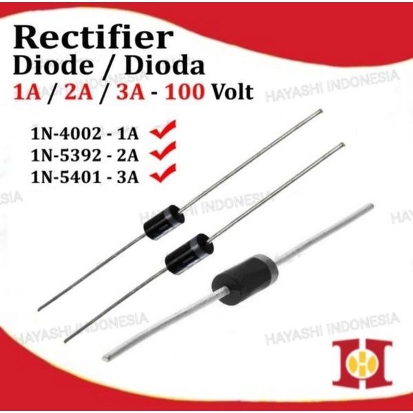Diode Dioda Rectifier 1N4002 1N5392 1N5401 1A 2A 3A Ampere 100V Volt ...