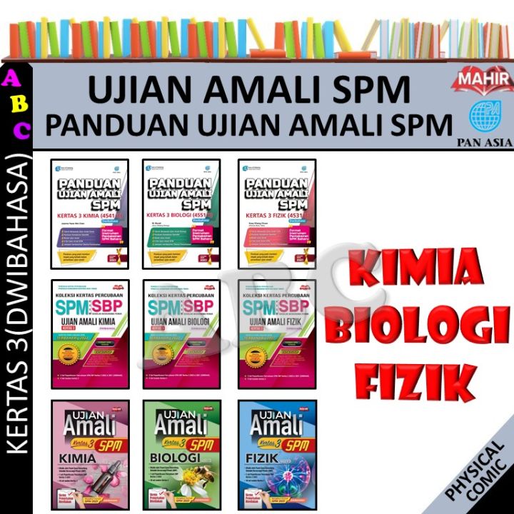 UJIAN AMALI KERTAS 3 SPM - KIMIA/BIOLOGI/FIZIK(DWIBAHASA) & UJIAN AMALI SPM SBP KERTAS 3 - MAHIR ...