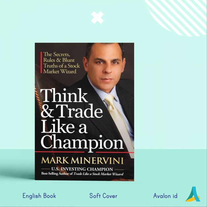 (ภาษาอังกฤษ) Think And Trade Like A Champion Mark Minervini | Lazada.co.th