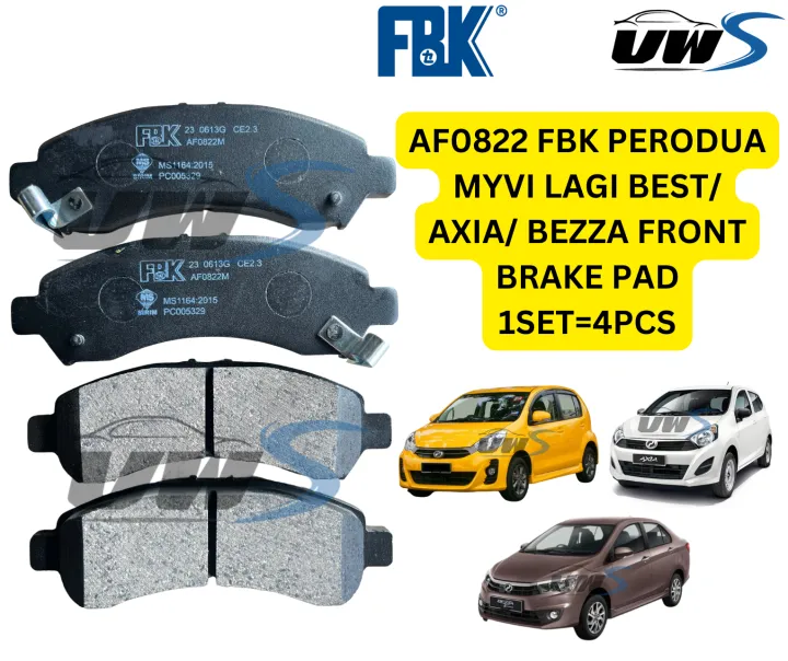 AF0822 FBK PERODUA MYVI LAGI BEST/ AXIA/ BEZZA FRONT BRAKE PAD 1SET=4PCS | Lazada