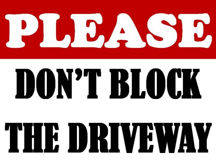 PLEASE DON'T BLOCK THE DRIVEWAY LAMINATED SIGNAGE A4 SIZE | Lazada PH