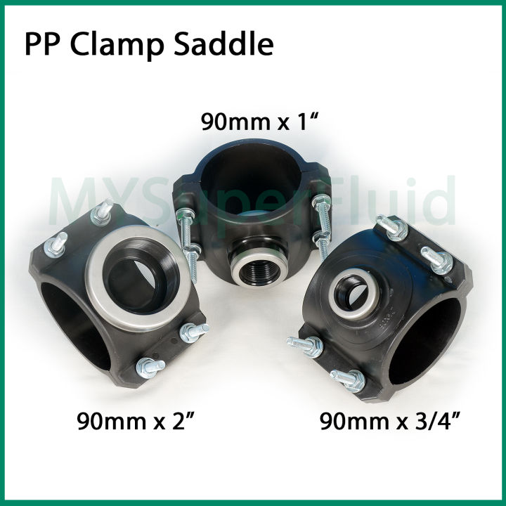 90MM x 2" OR 90MM x 1" OR 90MM X 3/4" HDPE PP CLAMP SADDLE (1PCS) | Lazada