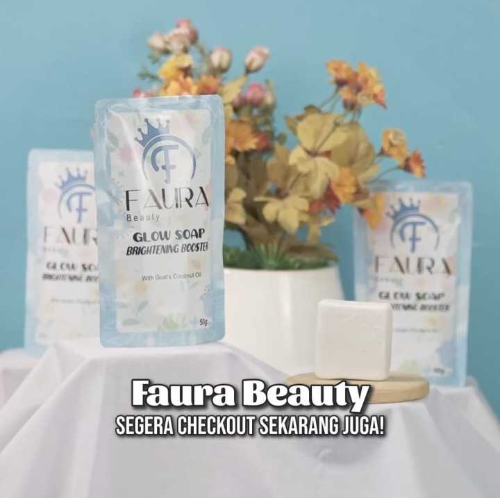 (Siap Kirim)Sabun Glowsoap & Brightening Booster by FAURA Beauty | Sertifikat BPOM resmi ...