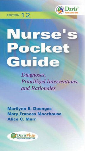 Nurse's Pocket Guide: Diagnoses, Prioritized Interventions and ...