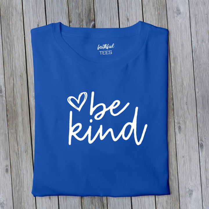 Be Kind Shirt | Lazada PH