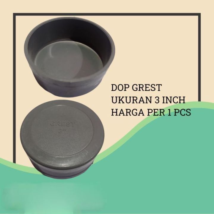 GREST DOP 3 INCH - TUTUP PIPA POLOS 3 INCH - FITTING PIPA PVC | Lazada ...