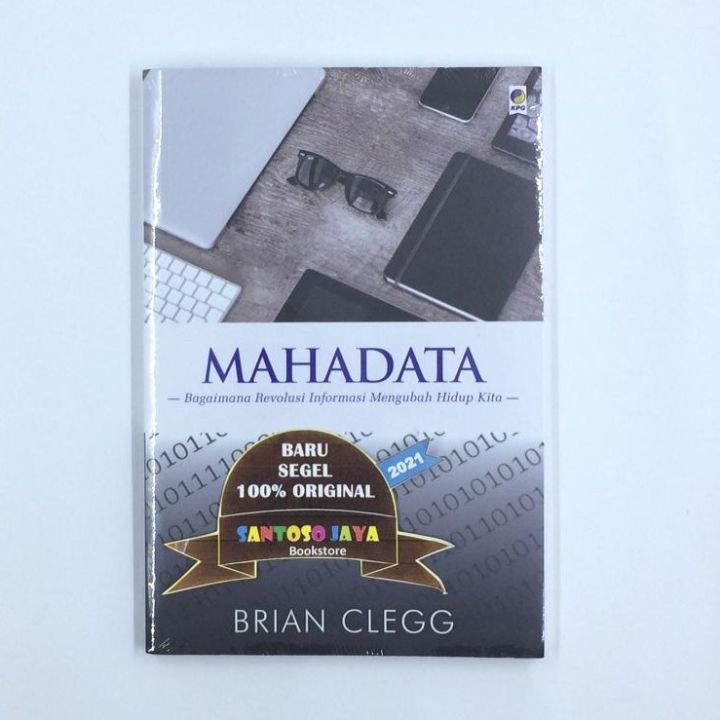 MAHADATA - Bagaimana Revolusi Informasi Mengubah Hidup Kita by Brian ...