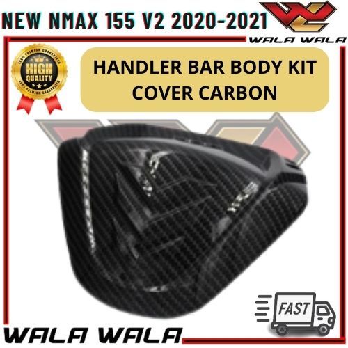YAMAHA NEW NMAX 155 V2 2020-2021 HANDLER BAR BODY KIT COVER CARBON | Lazada