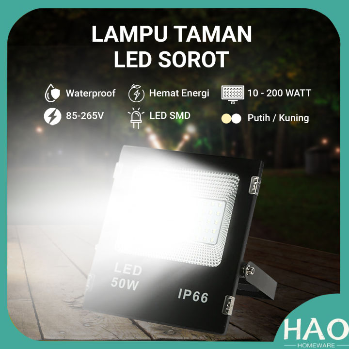 LAMPU LED SOROT/LAMPU TEMBAK FLOOD LIGHT/PANCARAN SOROT10W/20W/30W/50W PUTIH/KUNING | Lazada ...